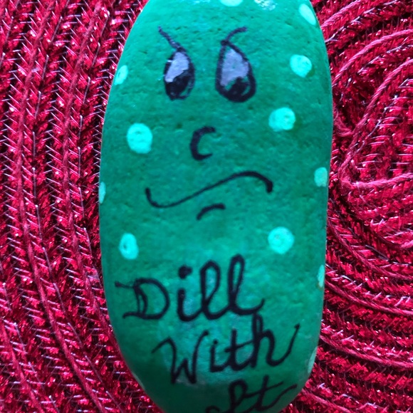Hand Crafted | Accents | Handpainted Just Dill With It Pickle Rock ...